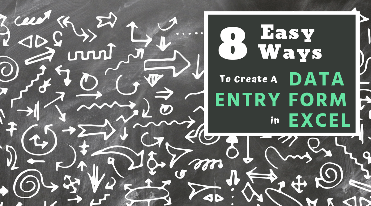 8 Easy Ways To Create A Data Entry Form In Excel » The Spreadsheet Page